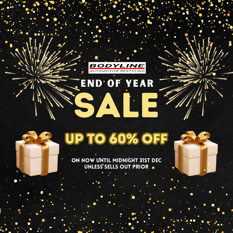 End of Year Sale starts NOW! – Bodyline Automotive Restyling